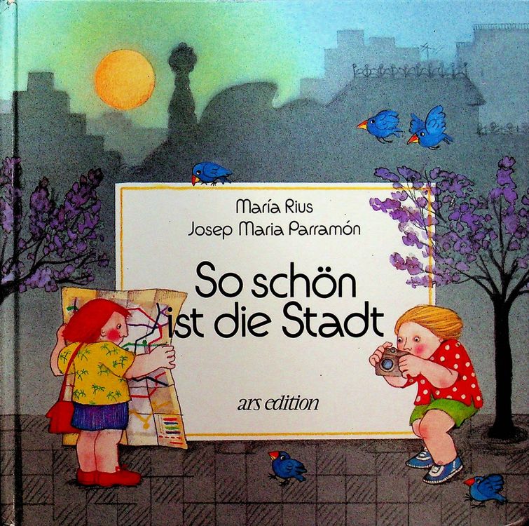 Maria Rius , J.M. Parramon So schön ist die Stadt (Gebraucht) in ...