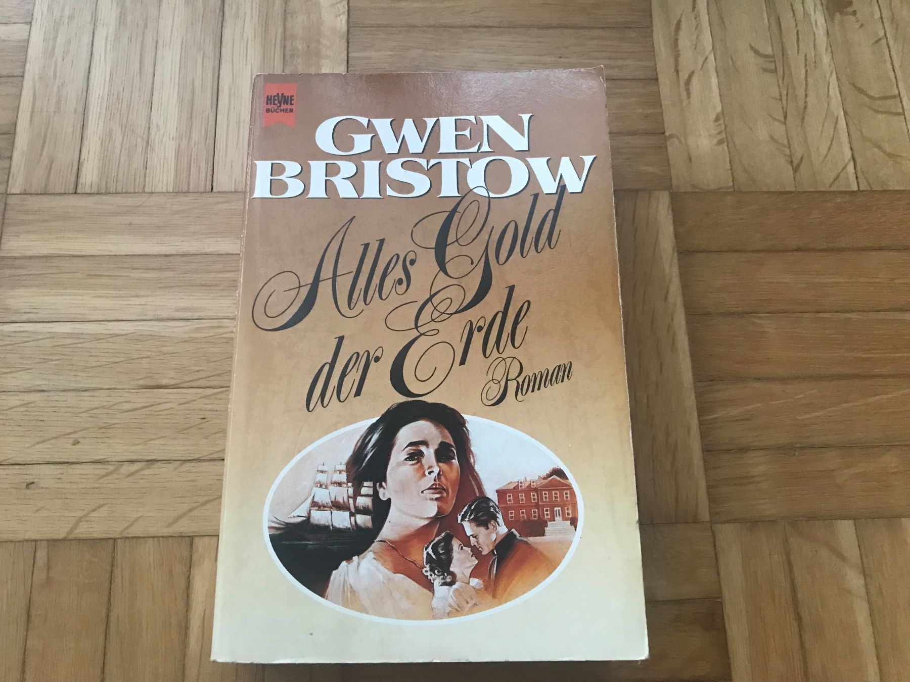 Gwen Bristow - Alles Gold der Erde / Porto 3.40 (Gebraucht) in ...