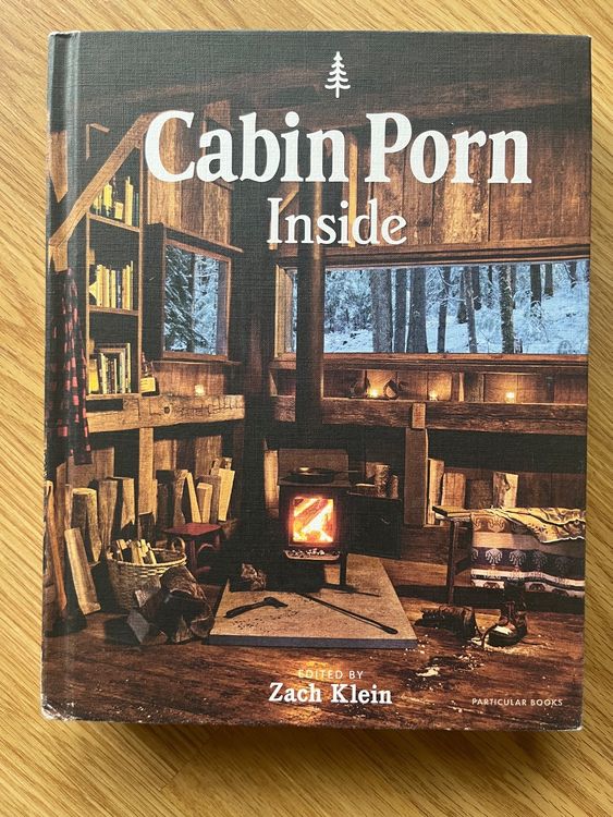 Cabin Porn Inside: Zach Klein: Book in English | Kaufen auf Ricardo