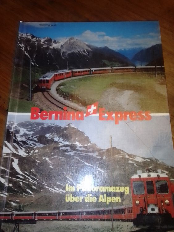 Der Bernina Express | Kaufen auf Ricardo