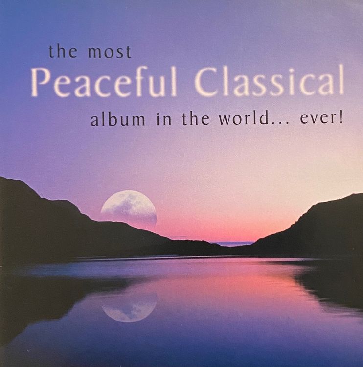 2 CDs The Most Peaceful Classical Album in The World (Gebraucht) in ...