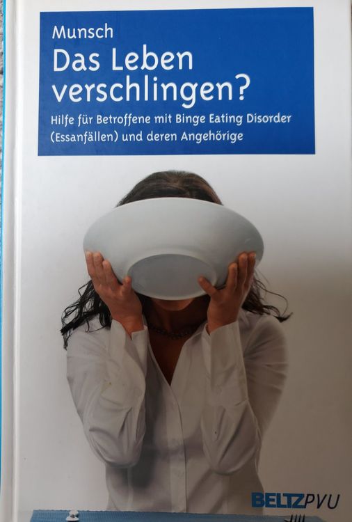 Hilfe bei Essanfällen (Binge-Eating), Das Leben verschlingen | Kaufen ...