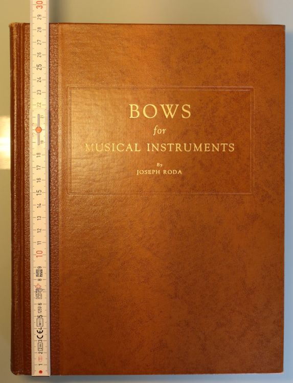 Bows for Musical Instruments by J. RODA - first, limited ed. (Gebraucht ...