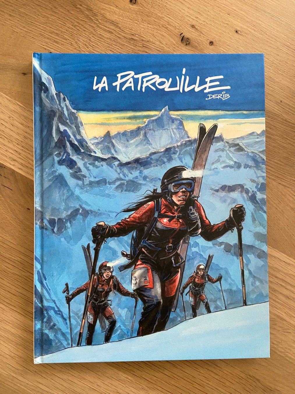 (DERIB) LA PATROUILLE / ONE SHOT / PREMIERE EDITION (D'occasion) à ...