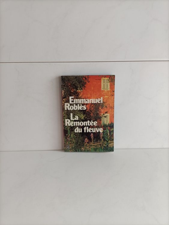 La remontée du fleuve / Emmanuel Roblès / Le livre de poche | Kaufen ...
