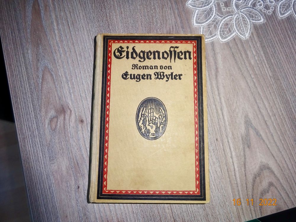 Eidgenossen. Roman von Eugen Wyler ( 1922 ) ! (Gebraucht) in Schänis ...