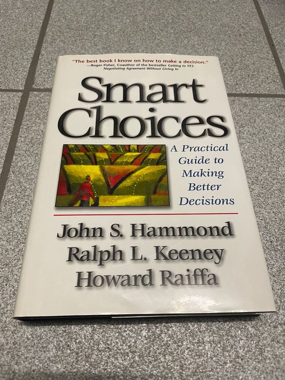Smart Choices a Practical Guide to Making Better Decision (Gebraucht ...