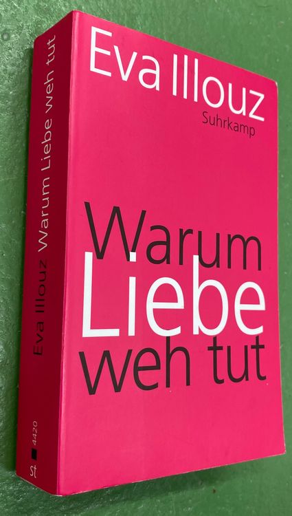 Eva Illouz: Warum Liebe weh tut (Gebraucht) in für CHF 5 – mit ...
