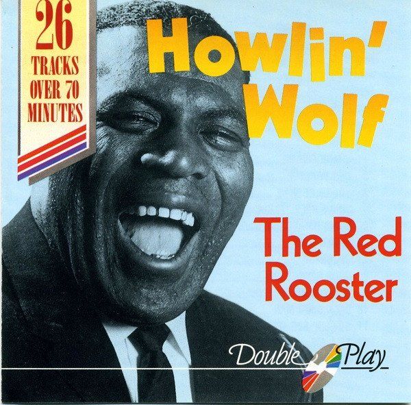 Howlin' Wolf - The red rooster (26 tracks) CD (Neu (gemäss Beschreibung ...