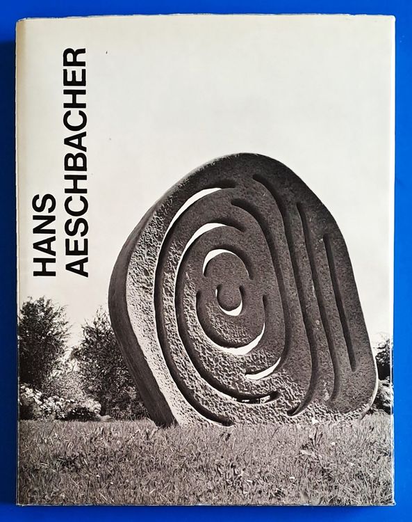 Hans Aeschbacher Erstausgabe 1959, Text Hans Fischli (Gebraucht) in ...