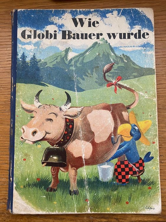 Wie Globi Bauer wurde Globi-Verlag Zürich 1946 - 4. Auflage (Gebraucht ...