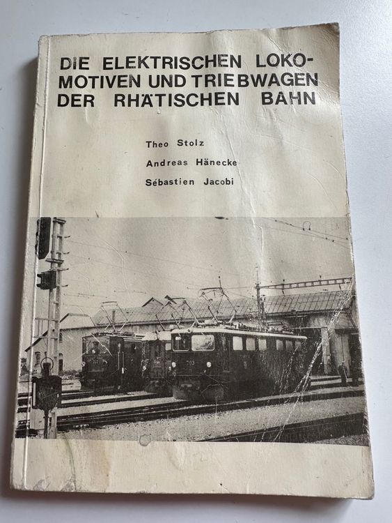 Die elektrischen Lokomotiven und Triebwagen Rhätischen Bahn | Kaufen auf Ricardo