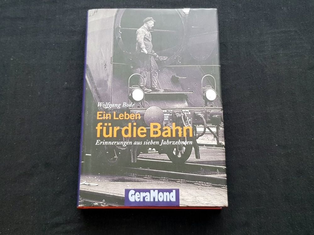 Ein leben für die Bahn Wolfgang Bode | Kaufen auf Ricardo