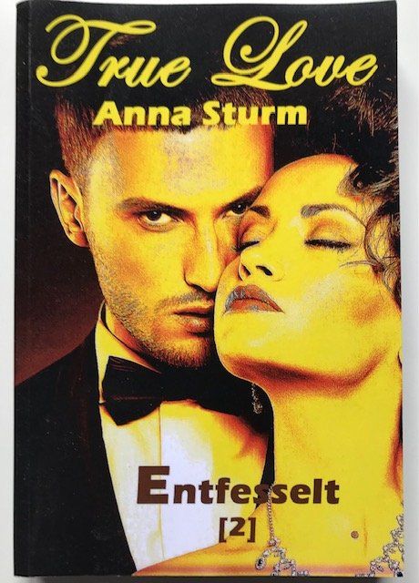 Buch True Love 2 entfesselt von Anna Sturm (Gebraucht) in Zürich für ...