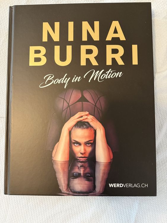 Nina Burri - Body in Motion- Bildband- Rarität-Top Zustand! (Gebraucht ...