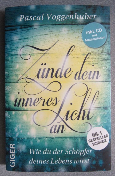 Zünde dein inneres Licht an - mit CD - Pascal Voggenhuber | Kaufen auf Ricardo