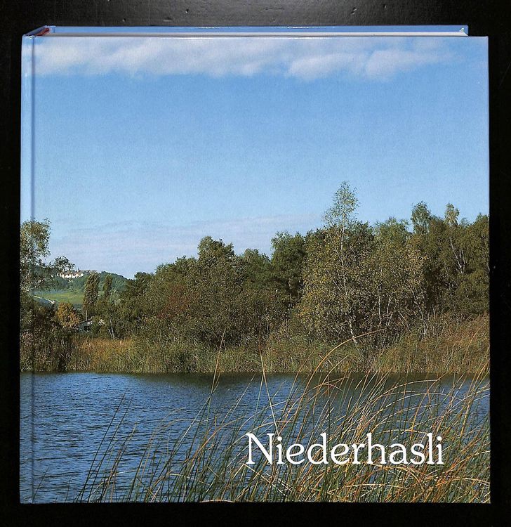 NIEDERHASLI von den Anfängen bis zur Gegenwart (292 Seiten) (Gebraucht ...