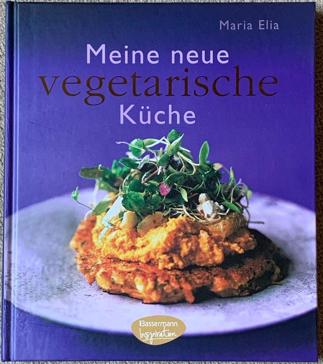 Kochbuch "Meine neue vegetarische Küche" von Maria Elia | Kaufen auf ...
