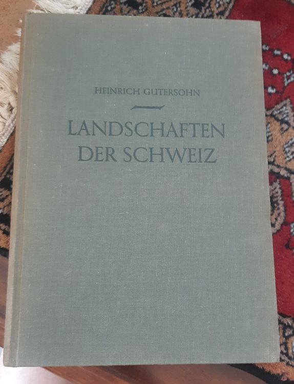 Heinrich Gutersohn: Landschaften der Schweiz (1950) (Gebraucht) in Stetten AG für CHF 9 – mit ...