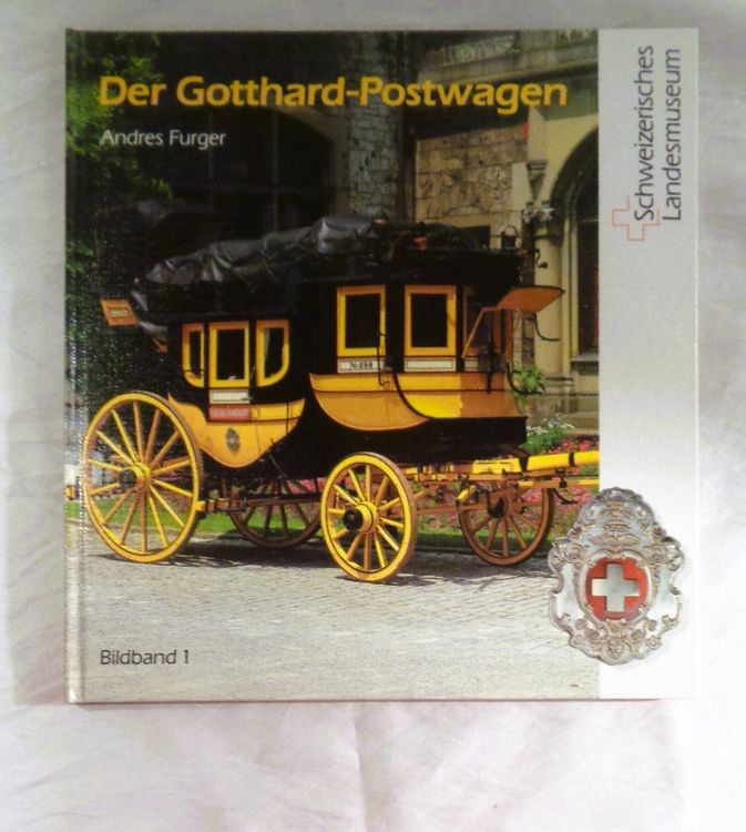 Der Gotthard-Postwagen / Andres Furger / Buch mit 60 Seiten (Gebraucht ...