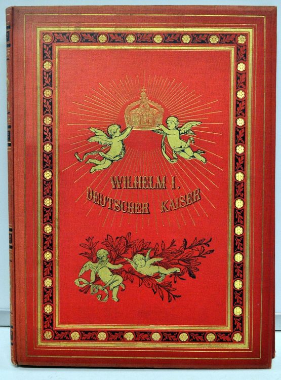Wilhelm I Deutscher Kaiser par Julius Wolf | Kaufen auf Ricardo