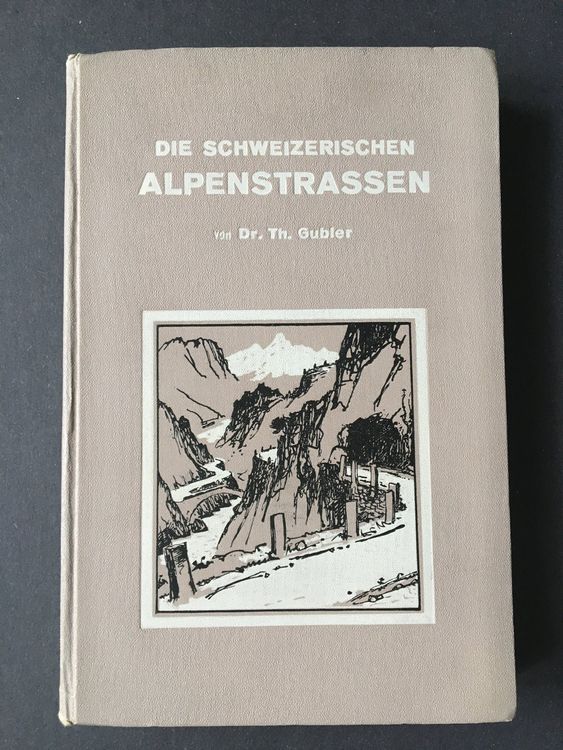 Die schweizerischen Alpenstrasse (1922) | Kaufen auf Ricardo
