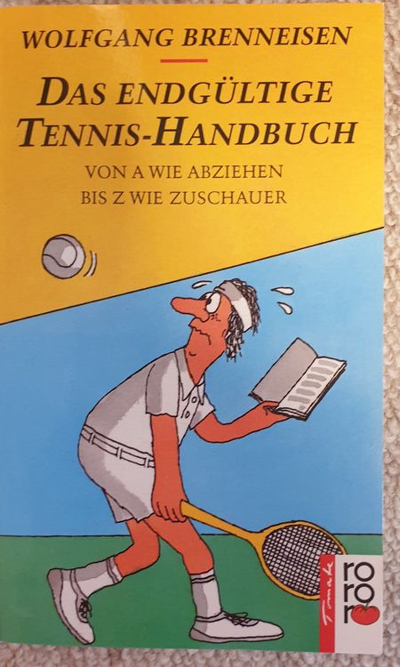 Das endgültige Tennis-Handbuch Wolfgang Brenneisen | Kaufen auf Ricardo Das endgültige Tennis-Handbuch Wolfgang Brenneisen | Kaufen auf Ricardo