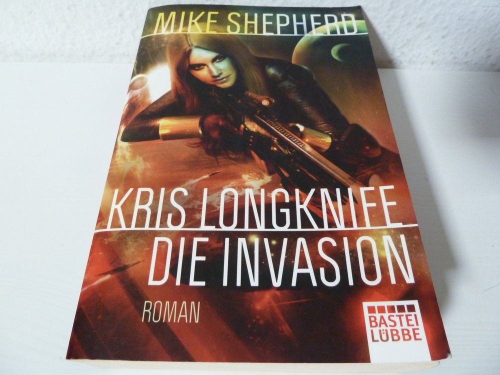 Mike Shepherd: Kris Longknife (3) Die Invasion | Kaufen auf Ricardo