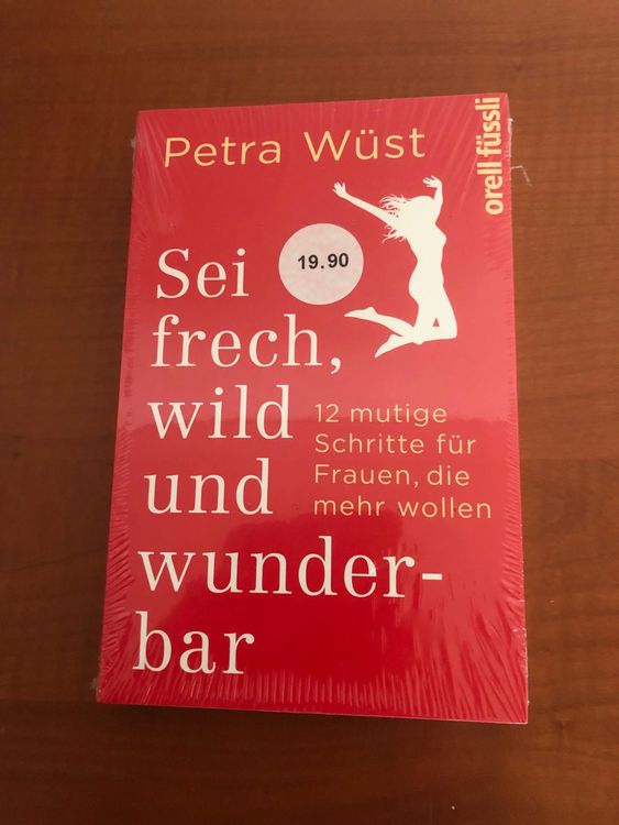 Buch-Sei frech, wild und wunderbar-P. Wüst-originalverpackt | Kaufen auf Ricardo