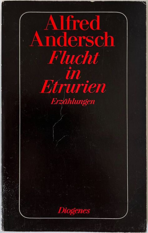 Alfred Andersch - Flucht in Etrurien | Kaufen auf Ricardo