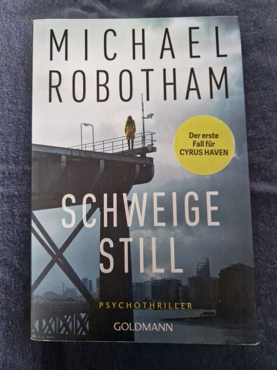 Michael Robotham - Schweige Still Cyrus Haven 1 (Gebraucht) in ...
