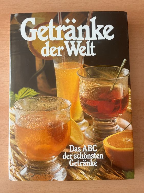 Getränke der Welt - Das ABC der schönsten Getränke | Acheter sur Ricardo