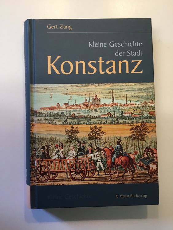 Die kleine Geschichte der Stadt Konstanz (Gebraucht) in Kreuzlingen für CHF 4 – mit Lieferung ...