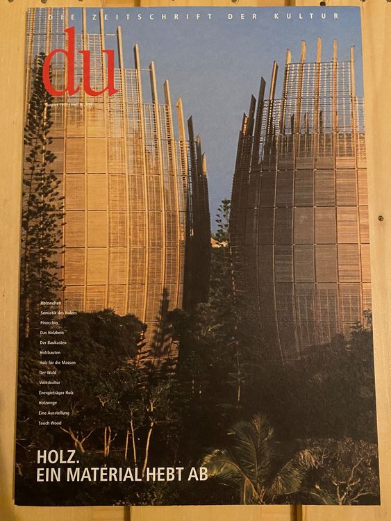 698 Du Kulturmagazin August 1999 Holz Architektur (Gebraucht) in Pfäffikon ZH für CHF 8 – mit ...
