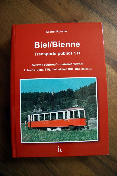Transports publics Biel/Bienne - Band VII - Michel Rossier (Gebraucht ...
