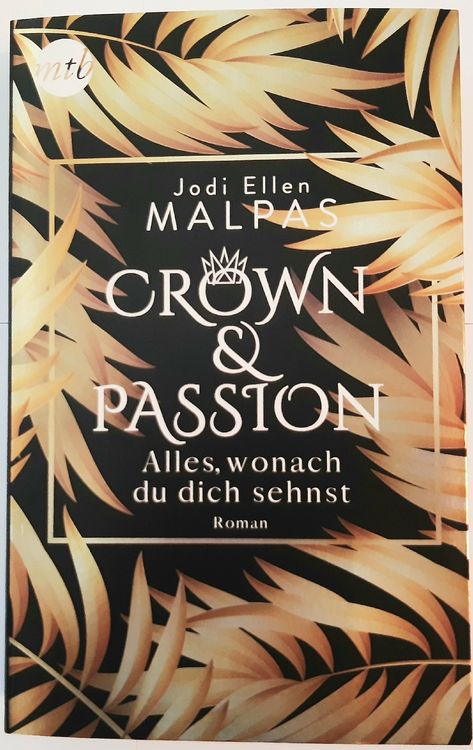 Jodi Ellen Malpas - Crown & Passion, Roman Top Zustand! (Gebraucht) in ...