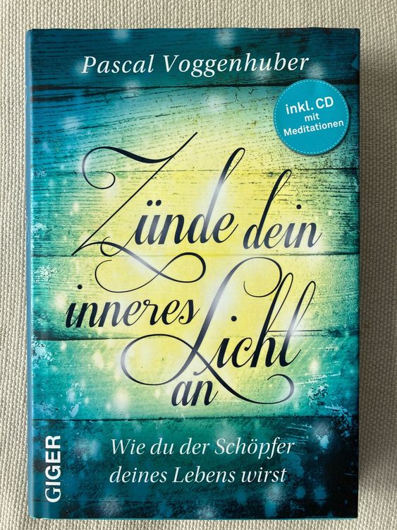 Pascal Voggenhuber, Zünde dein inneres Licht an, ohne CD | Kaufen auf Ricardo