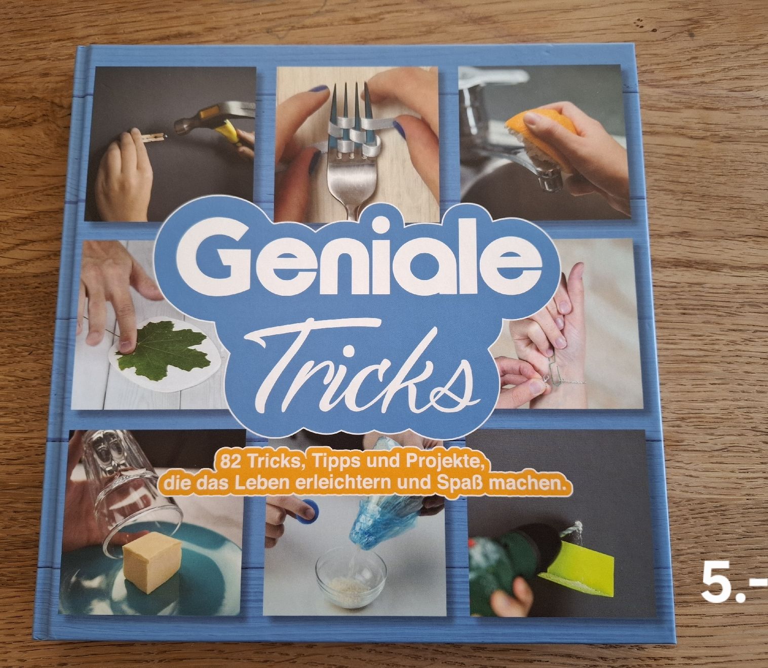 Geniale Tricks - 82 Tipps und Projekte für Alltag & Hobby (Gebraucht ...