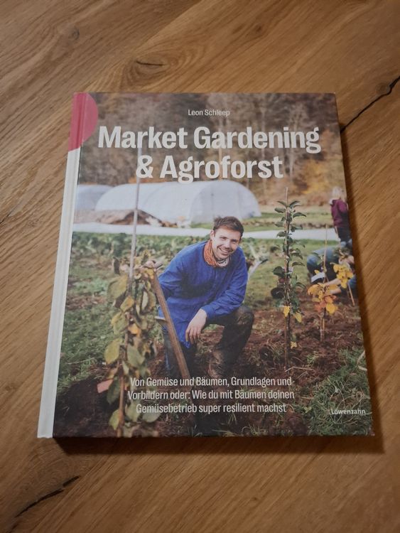 Market Gardening & Agroforst Buch von Leon Schleg (Gebraucht) in ...
