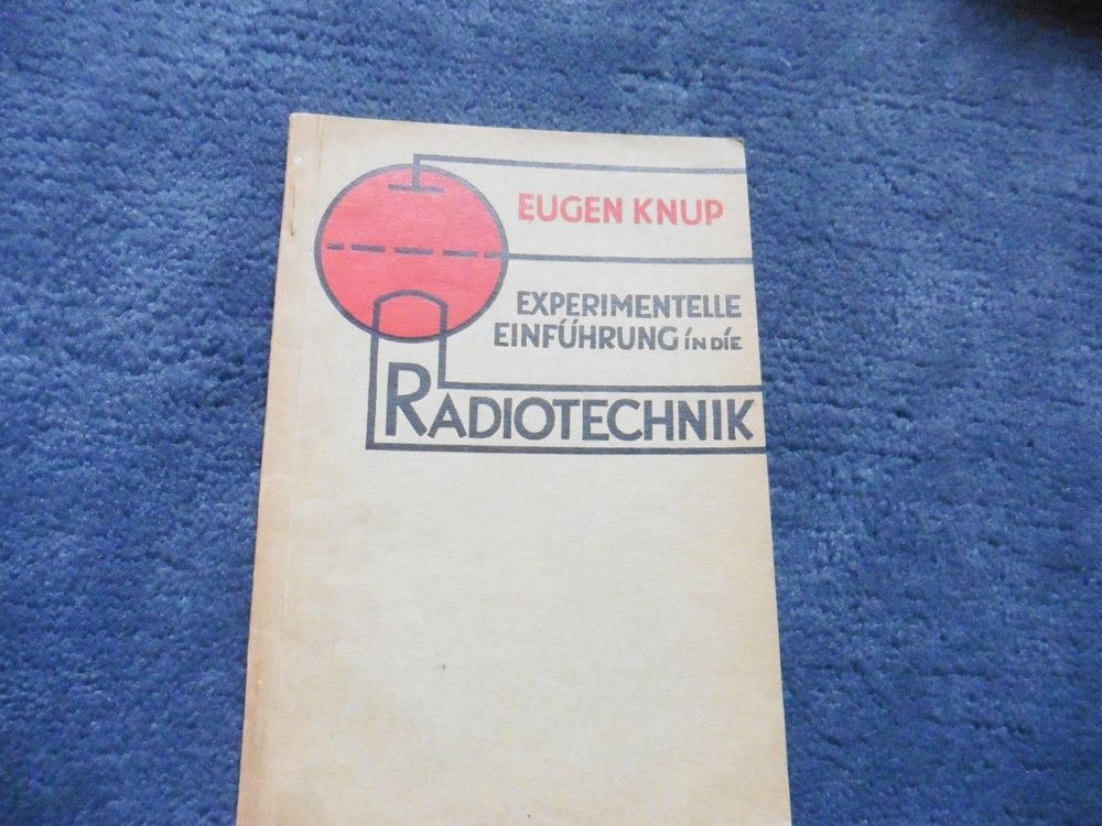 Radio-Technik,E.Knup,1932,Empfänger,Frequenz,Wellen,Röhren (Gebraucht ...