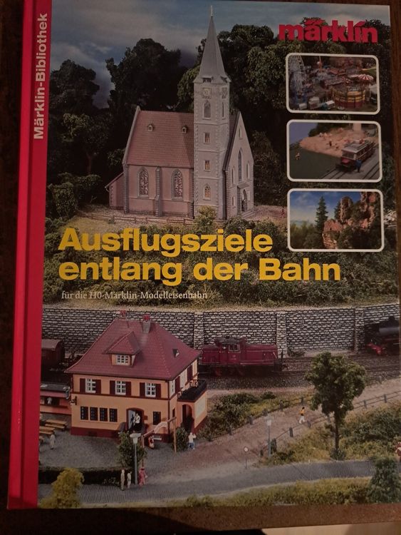 Märklin Bibliothek Buch Ausflugsziele entlang der Bahn (Gebraucht) in Bazenheid für CHF 7 – mit ...