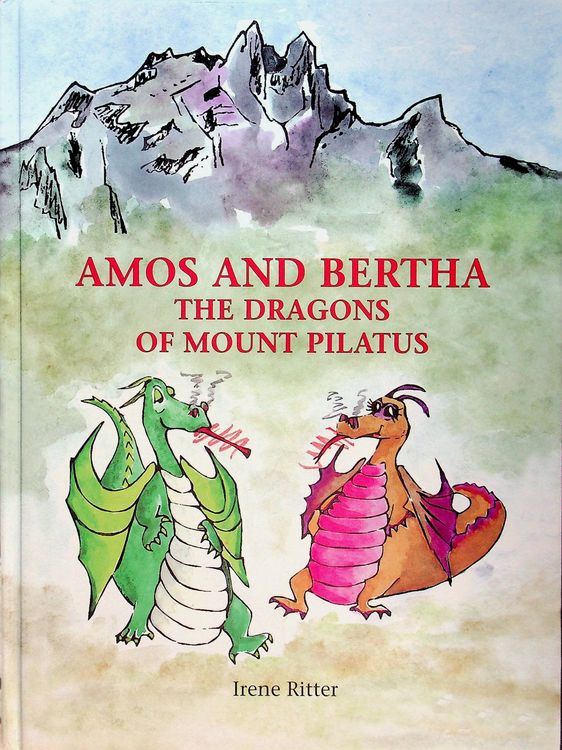 Irene Ritter Amos and Bertha Die Pilatusdrachen englisch | Kaufen auf ...