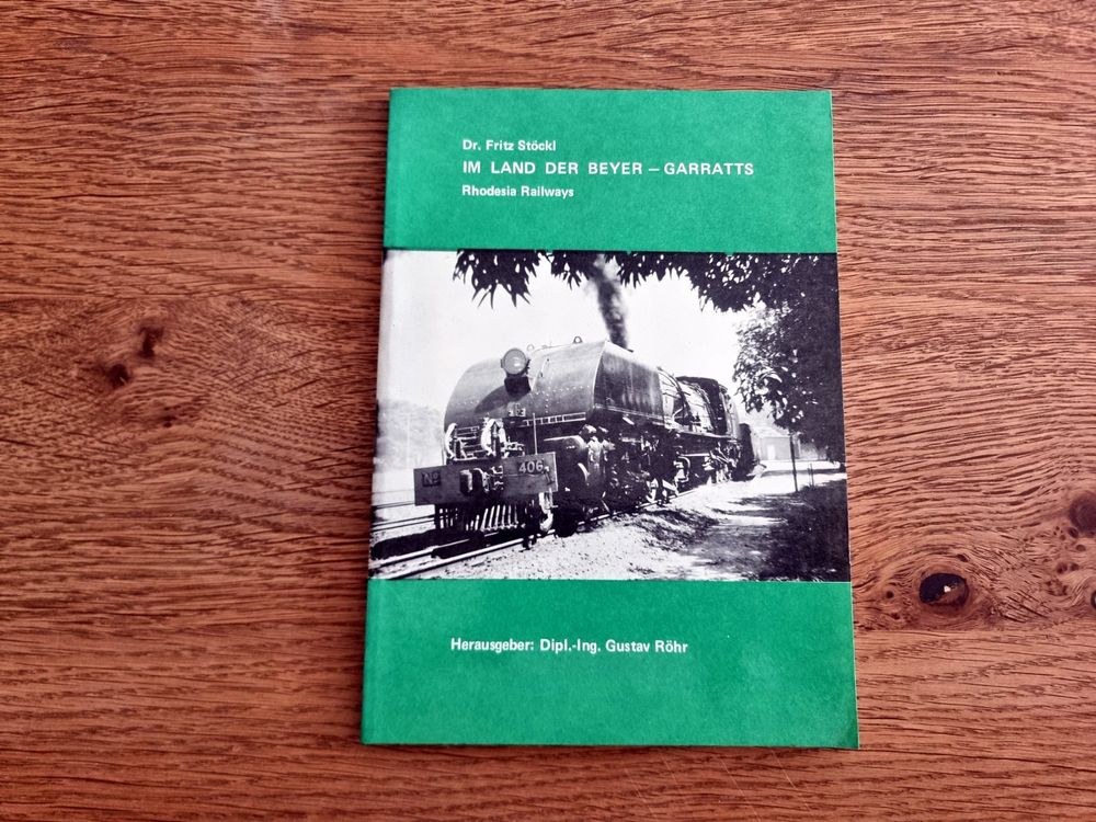 Rhodesia Railways - Beyers Garratts Buch Stöckl (Gebraucht) in Birrwil ...