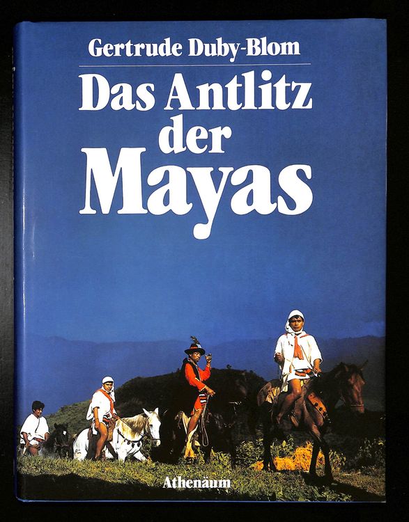 Das Antlitz der Mayas (Gertrude Duby-Blom) 206 S.- UNGELESEN (Neu ...