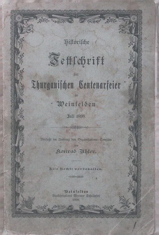 Weinfelden Festschrift 1898 (Gebraucht) in Rafz für CHF 38 – mit Lieferung auf Ricardo kaufen