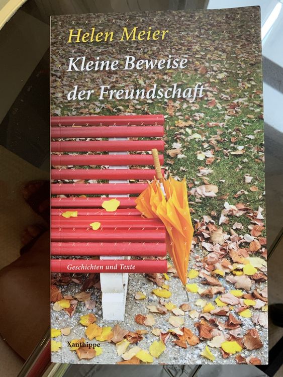 Helen Meier - Kleine Beweise der Freundschaft - 2014 (Gebraucht) in St ...