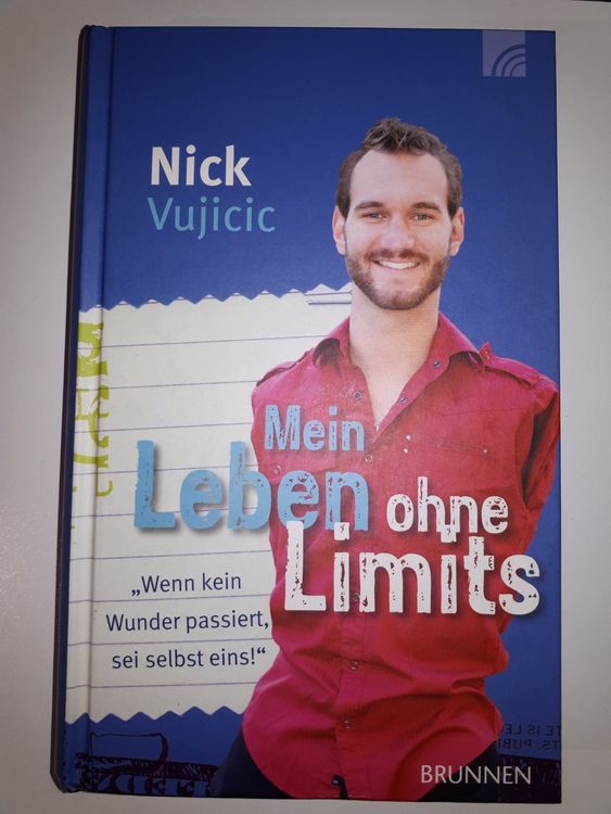 Nick Vujicic: Mein Leben ohne Limits (Gebraucht) in Dietikon für CHF 3 – mit Lieferung auf ...