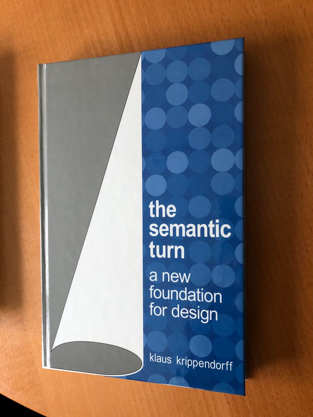 the semantic turn - a new foundation for design (Gebraucht) in ...