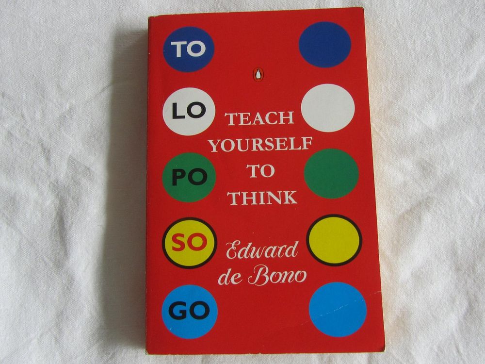 Teach Yourself To Think, Edward de Bono | Kaufen auf Ricardo