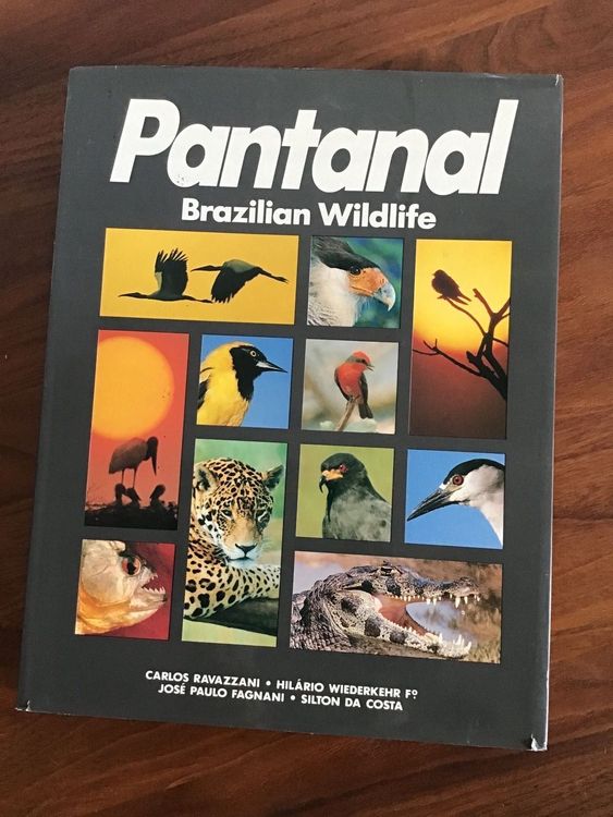 Pantanal Brazilian Wildlife Buch ( Book in English ) (Gebraucht) in ...